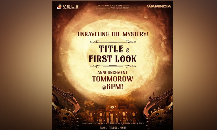 Vels Film International announced a new film production | வேல்ஸ் ...